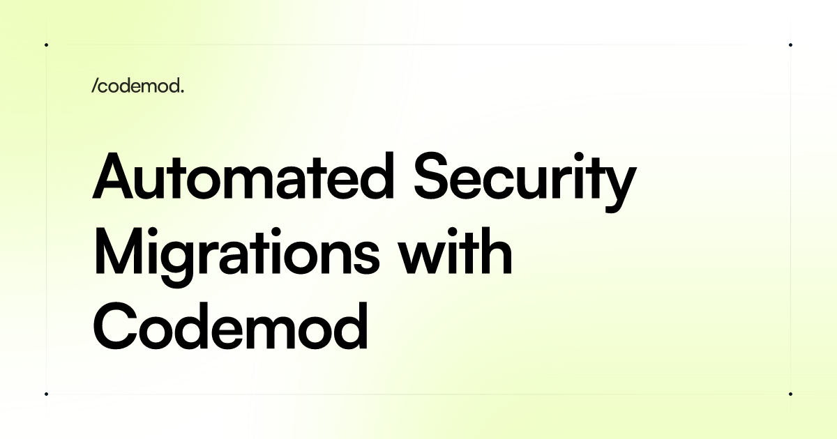 Automated Security Migrations with Codemod